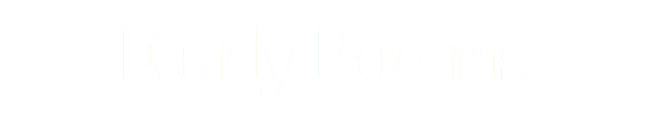 Early Poems